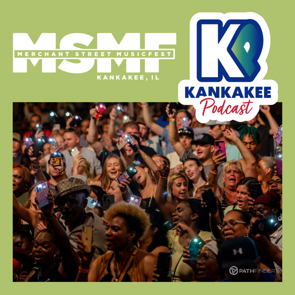 #160: Celebrating Kankakee's Merchant Street Music Fest - Kankakee Podcast